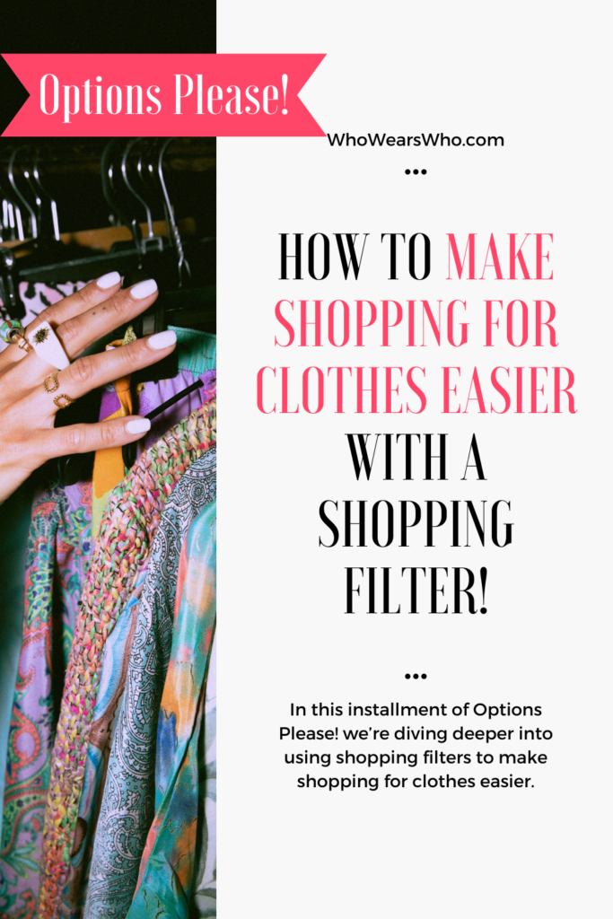 Options Please! How to make shopping for clothes easier with a shopping ...
