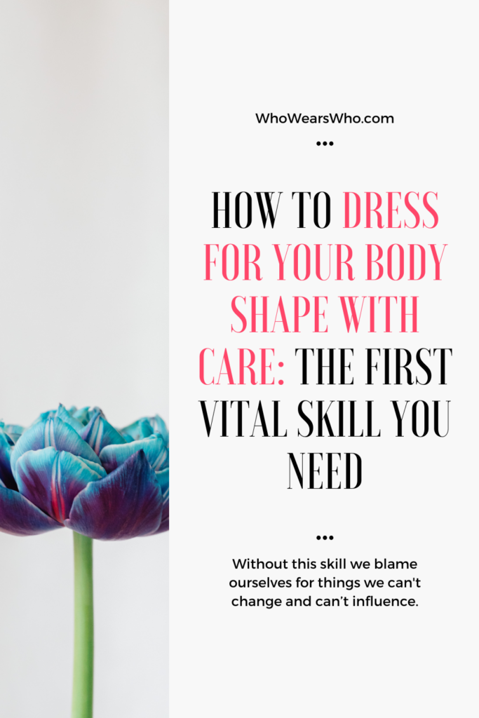 How to dress for your body shape with care: the first vital skill you ...